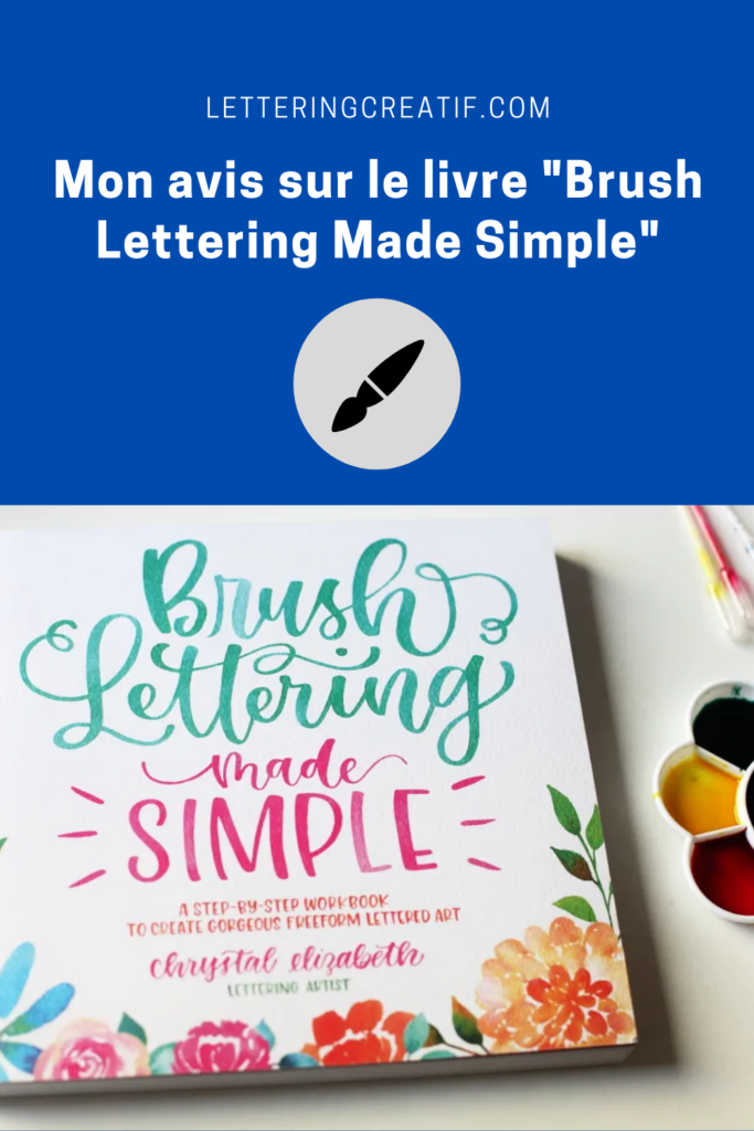 ~ Revue du livre "Brush Lettering made simple" de Chrystal Elizabeth ...