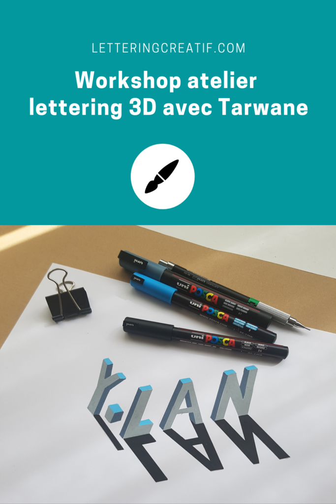~ Mon avis sur le workshop Lettering 3D de Tarwane ~ - Lettering Créatif