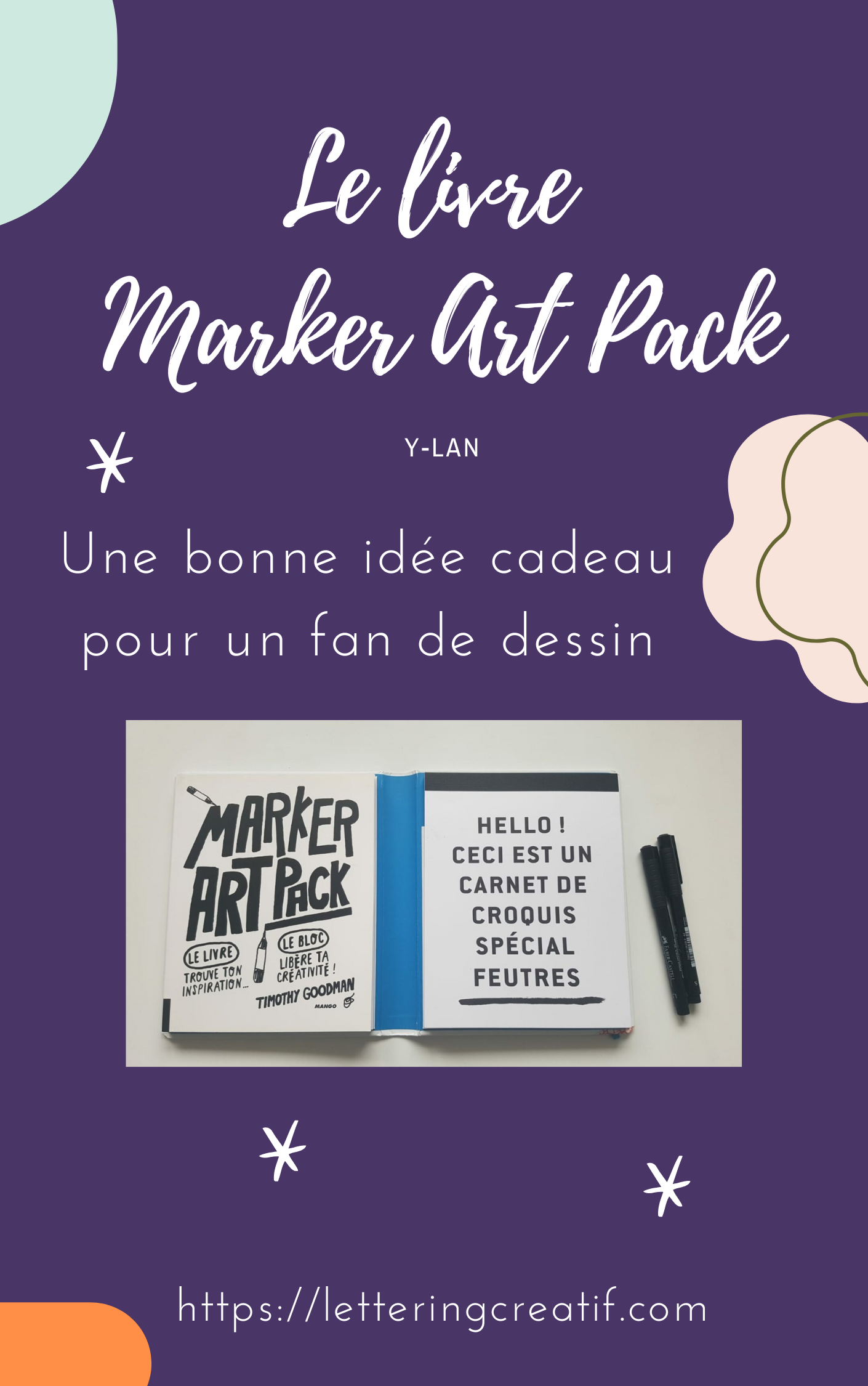~ Mon avis sur le livre de Timothy Goodman "Marker Art Pack ...